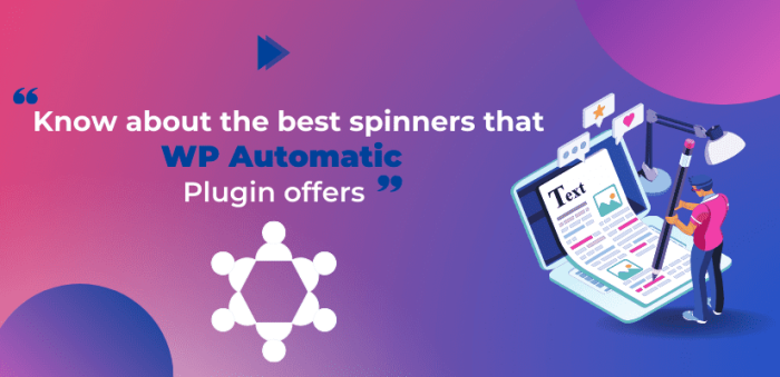 Get the 4 best article spinners for WP Automatic plugin